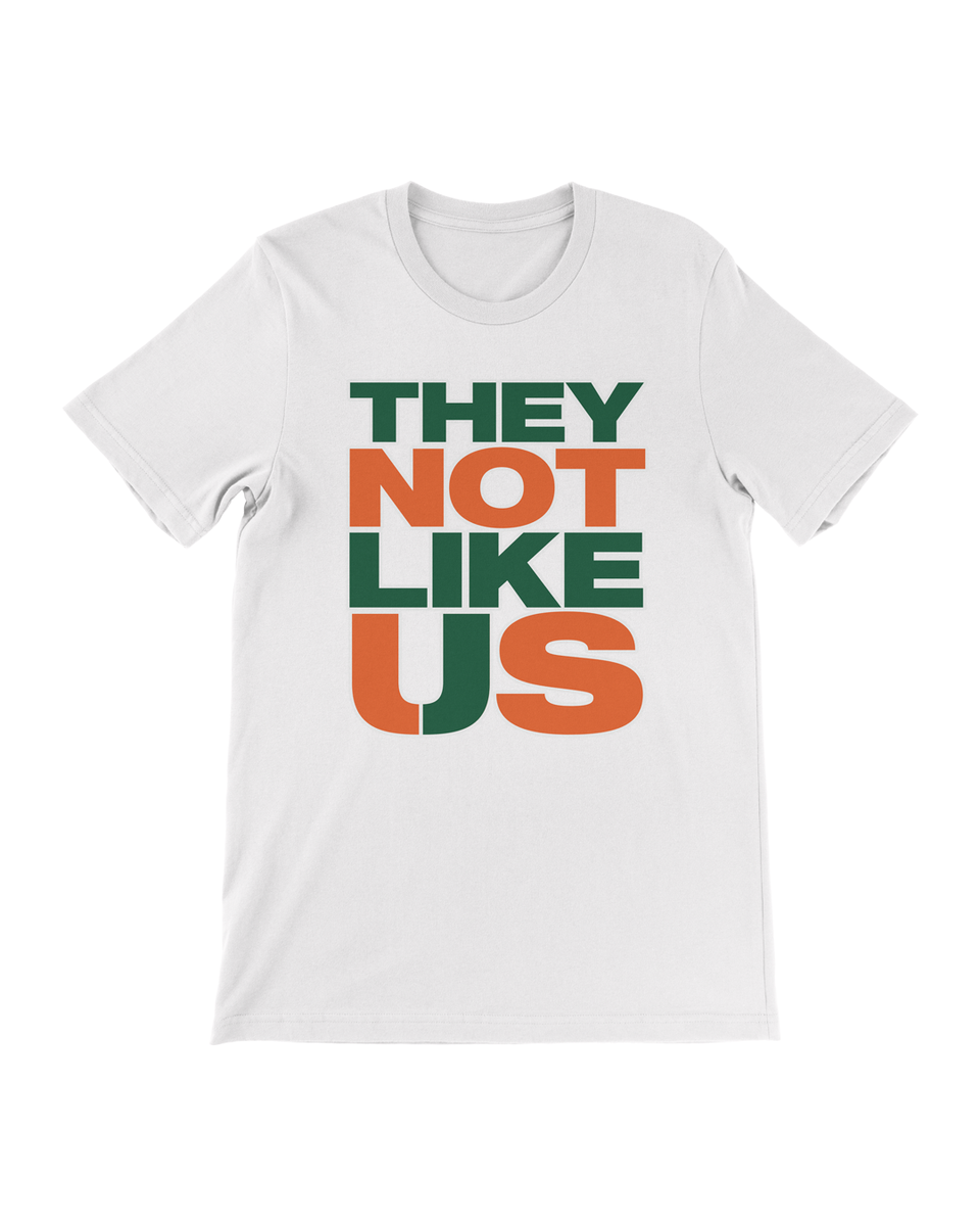 They Not Like Us -Unisex Tshirt – Hialeah Printing Co